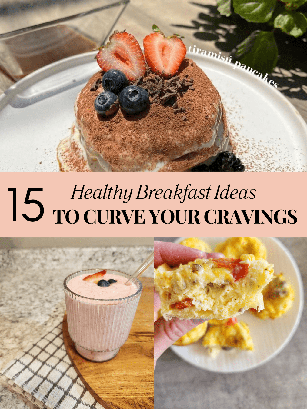 15 Healthy Breakfast Ideas to Help Curve Your Cravings | Brianne Fry